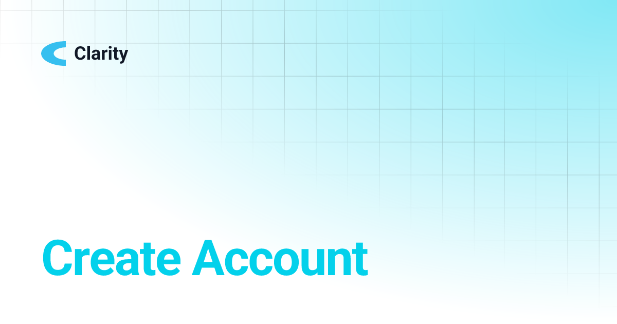 Create Account | Clarity
